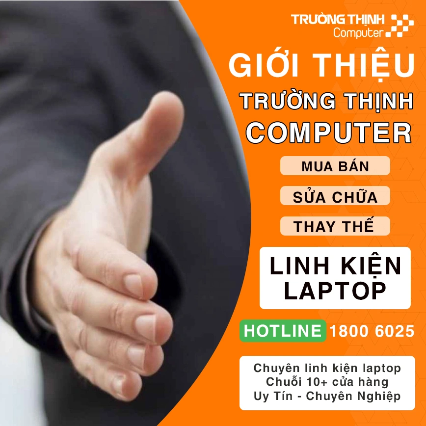 【Giới Thiệu】 Trường Thịnh Computer Linh Kiện Laptop